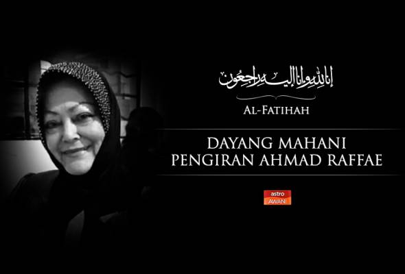 Bekas ADUN Lumadan, Dayang Mahani Pengiran Ahmad Raffae meninggal dunia ...