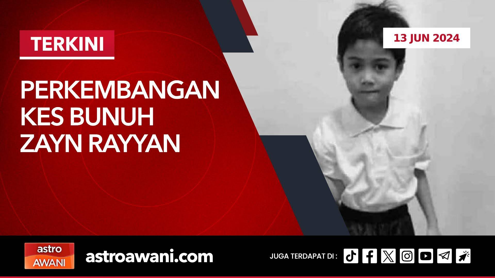 [LANGSUNG] Perkembangan kes pembunuhan Zayn Rayyan | Astro Awani