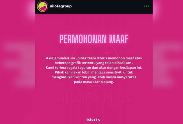 'Isterix' mohon maaf, TheNoor nafi Neelofa terlibat hasilkan iklan ...