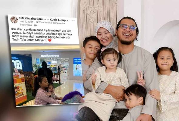 'Ibu akan sentiasa cipta memori untuk Tuah, Teja, Jebat dan Maryam ...